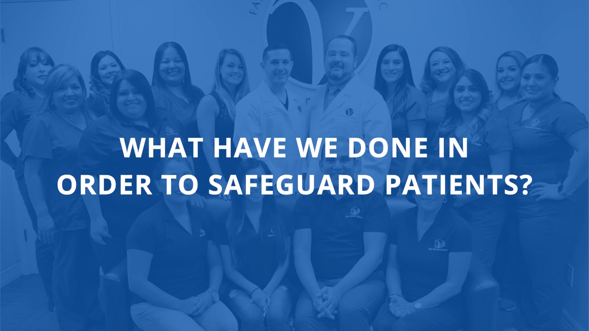 What Have You Done To Safeguard Patients? - Vela Dental Centers